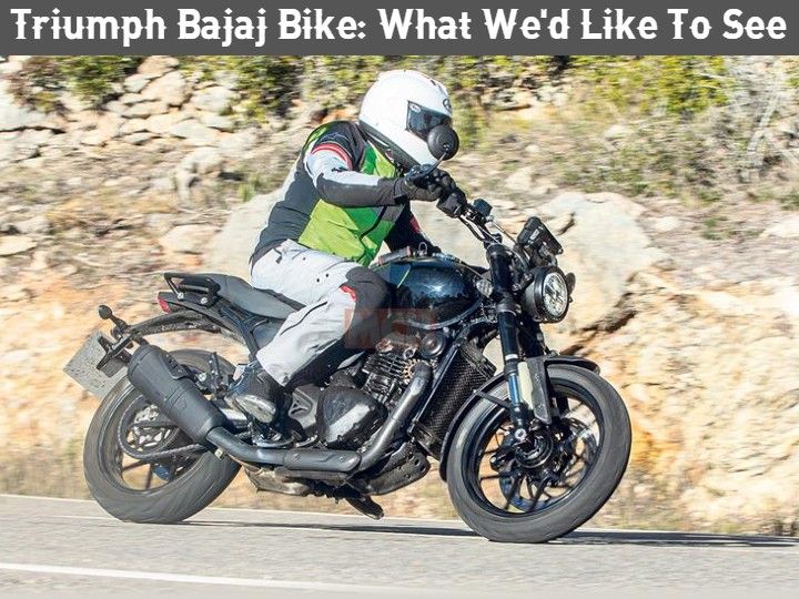 Triumph-Bajaj Bike: What We’d Like To See - ZigWheels