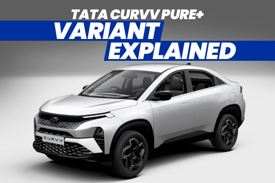 2024 Tata Curvv ICE Pure+ Variant: Design, Features, Powertrain, And Price Detailed In Images ...