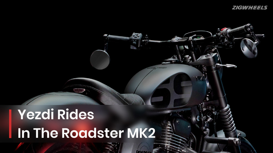 BREAKING NEWS: 2025 Yezdi Roadster MK2 Launched In India - ZigWheels