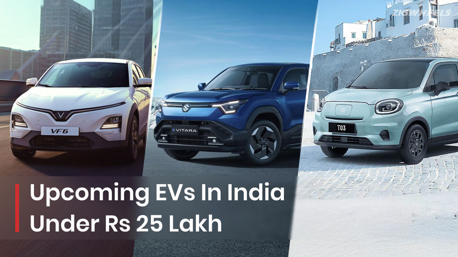 Upcoming EVs In India Under Rs 25 Lakh: Maruti Suzuki e Vitara, VinFast ...