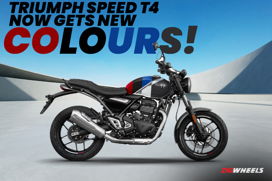 Triumph Speed T4 Now Gets New Colours - ZigWheels