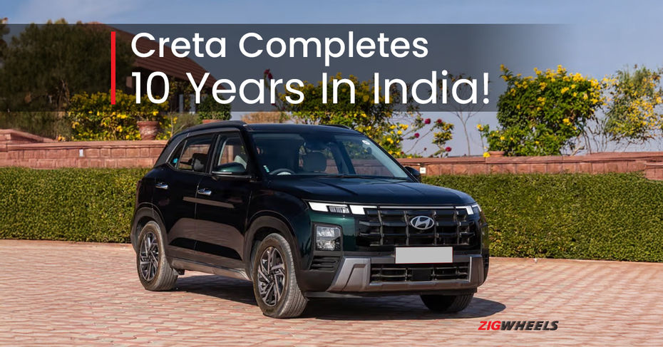 Hyundai Creta Completes 10 Years in India. Here’s Why This Is India’s ...