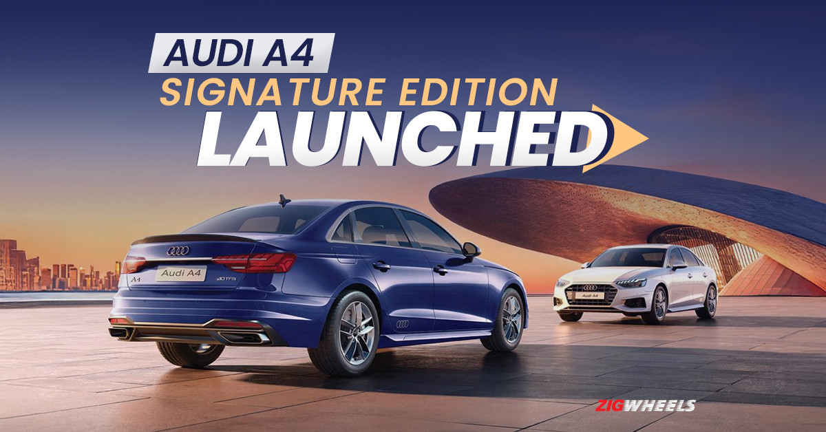 Audi A4 Signature Edition Launched At Rs 57.11 Lakh: Exterior And ...