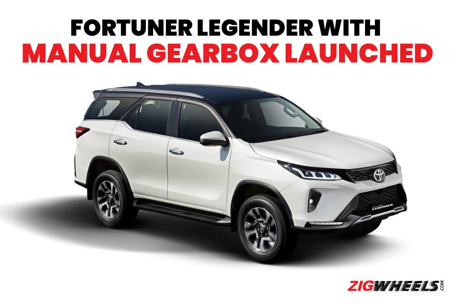Toyota Fortuner Legender 4X4 Launched With Manual Transmission Option ...