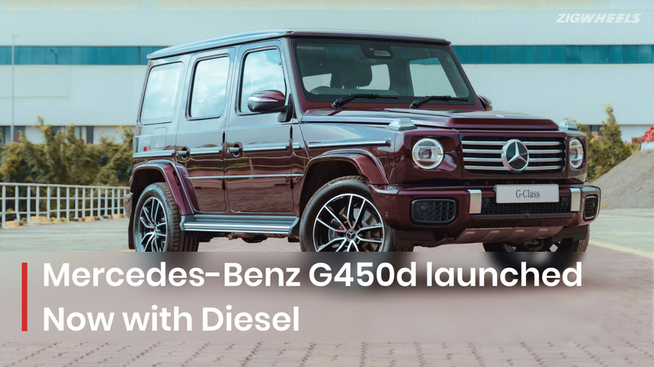 Mercedes-Benz Launches G450d Diesel At Rs 2.90 Crore, G-Class, G-Wagon ...